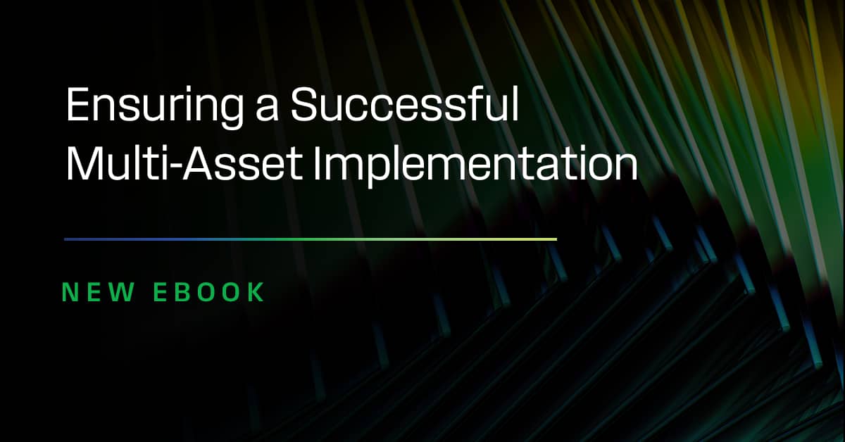 Ensuring a Successful Multi-Asset Implementation - FlexTrade
